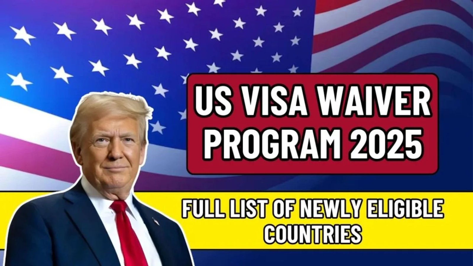 US Visa Waiver Program 2025: Full List of Newly Eligible Countries ...